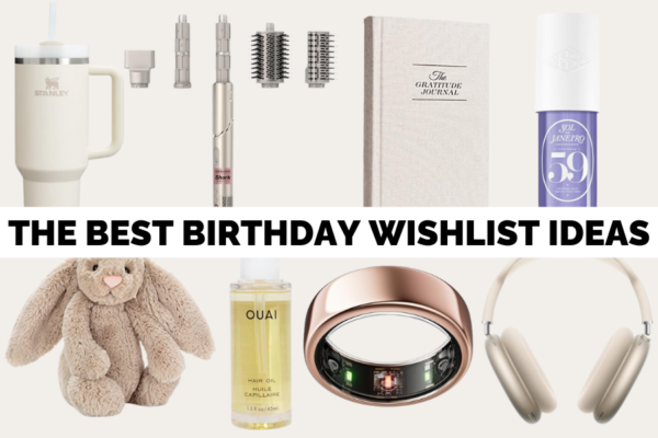 32 Best Birthday Wishlist Ideas To Add To Your List - Ryality